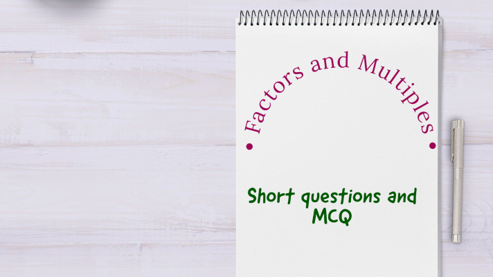 Multiple-Choice Questions on Factors and Multiples [PDF Included ...